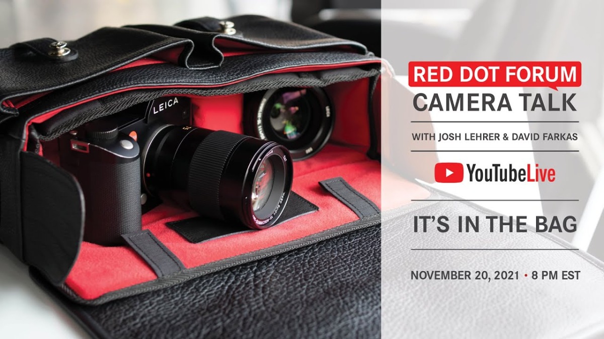 Red Dot Forum Camera Talk: It's in the bag | Red Dot Forum